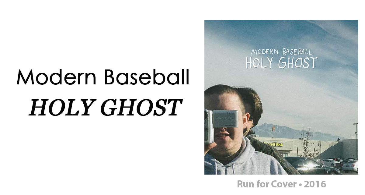 Review: Modern Baseball “Holy Ghost”