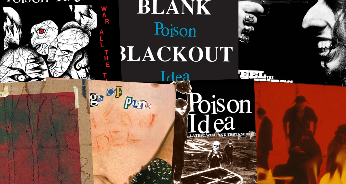 Every Poison Idea Album Ranked Worst To Best